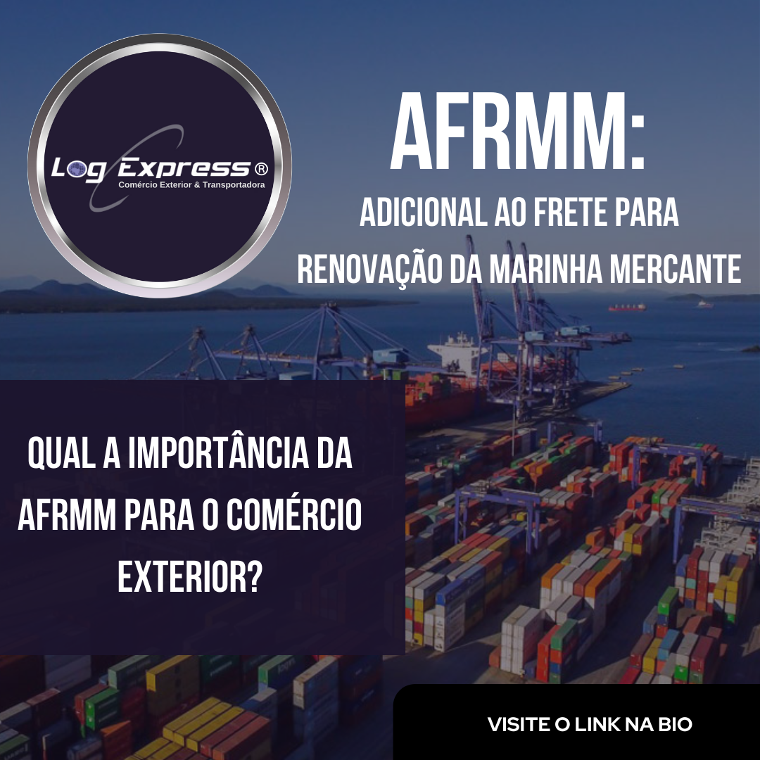 Qual a importância do AFRMM para o comércio exterior? - Log Express Brasil