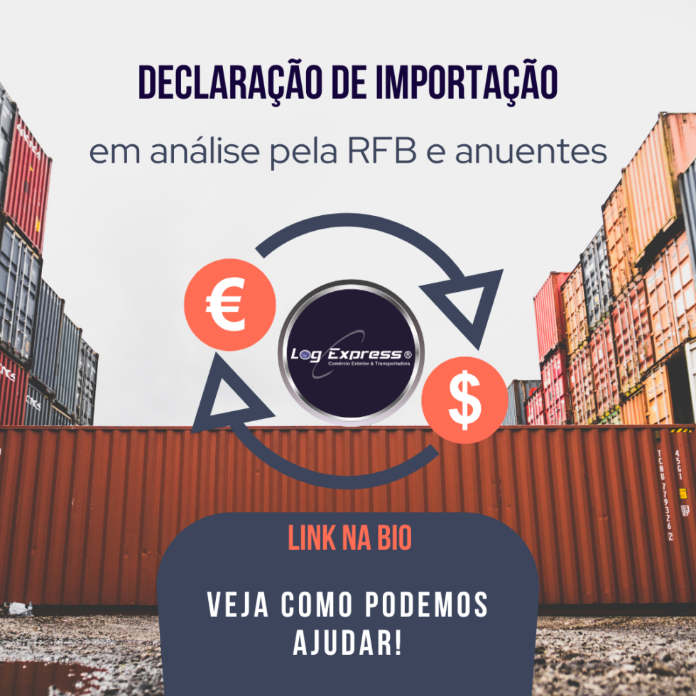 Declaração de importação em análise pela RFB e anuentes: O que ...