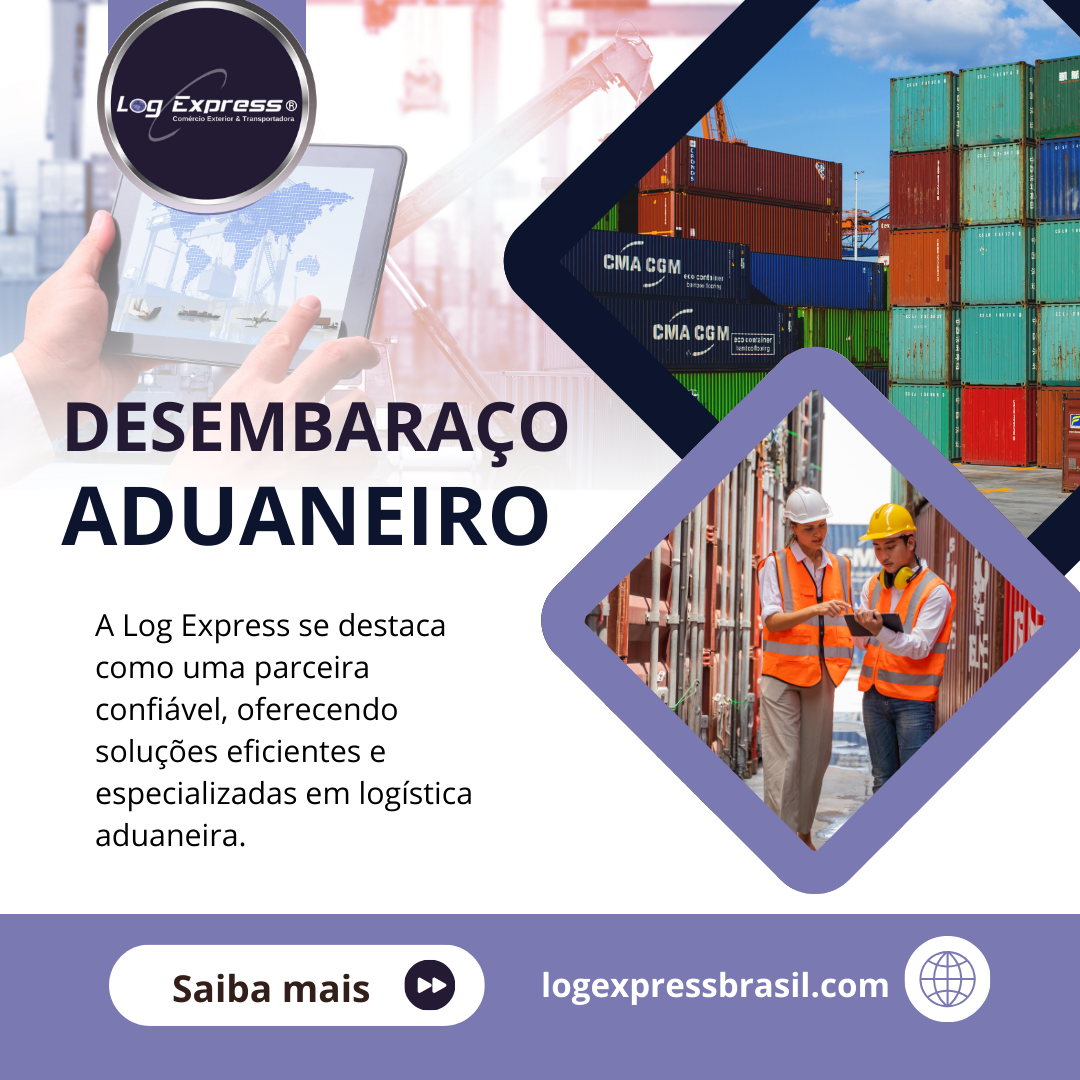 Desembaraço Aduaneiro Simplificado com Log Express - Log Express Brasil